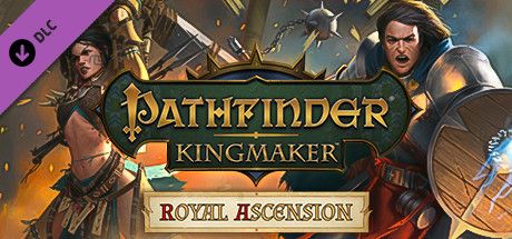 Pathfinder: Kingmaker - Royal Ascension (2019) - MobyGames