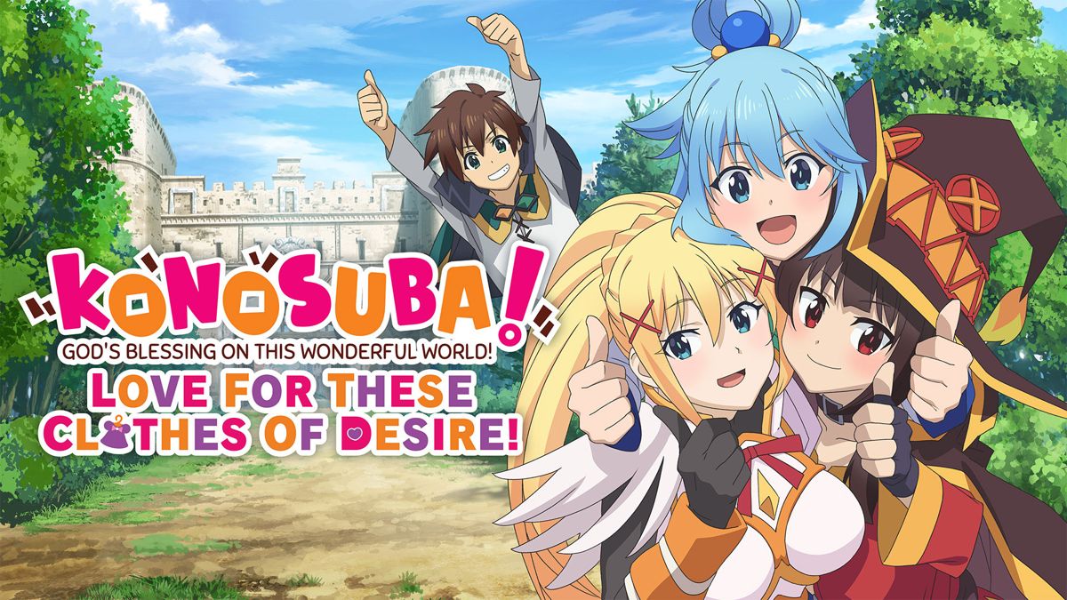 KonoSuba! God's Blessing on this Wonderful World! Love for These Clothes of Desire! media ...