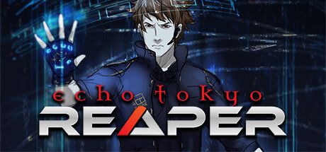 Echo Tokyo: Reaper (2024) - MobyGames