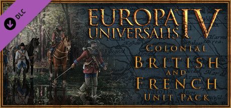 Europa Universalis IV: Colonial British and French Unit Pack (2014 ...