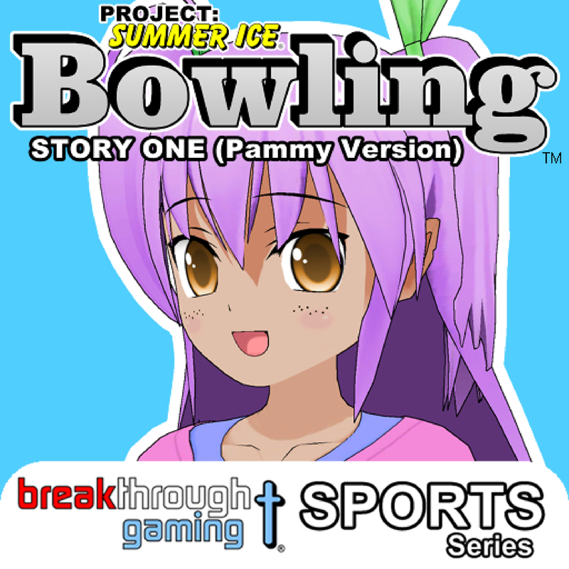 Bowling (Story One) (Pammy Version): Project - Summer Ice (2021) - MobyGames