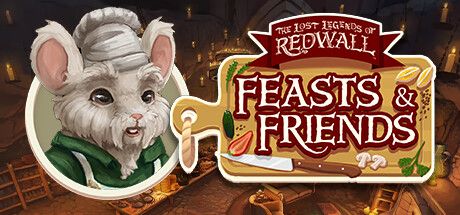 The Lost Legends of Redwall: Feasts & Friends (2024) - MobyGames