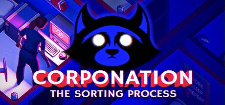 CorpoNation: The Sorting Process (2024) - MobyGames