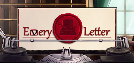 Every Letter (2023) - MobyGames
