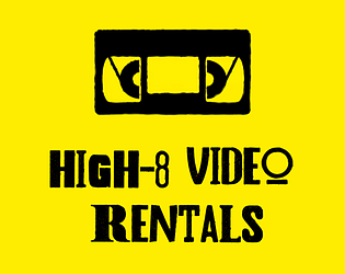High Eight Video Rentals (2020) - MobyGames