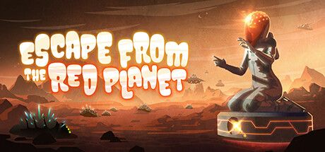 Escape from the Red Planet (2023) - MobyGames