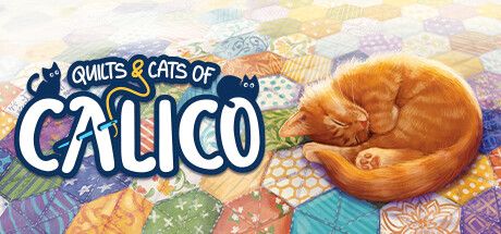 Quilts and Cats of Calico (2024) - MobyGames