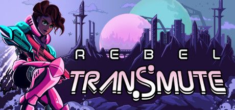 Rebel Transmute (2024) - MobyGames