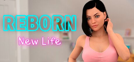 Reborn: New Life (2024) - MobyGames