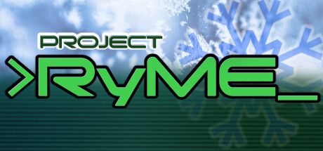 Project RyME (2024) - MobyGames