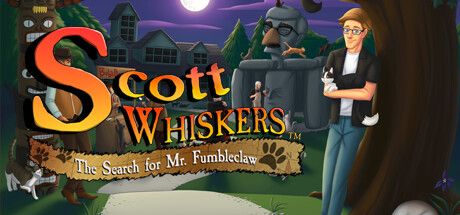 Scott Whiskers: The Search for Mr. Fumbleclaw (2024) - MobyGames