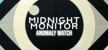 Midnight Monitor: Anomaly Watch (2023) - MobyGames