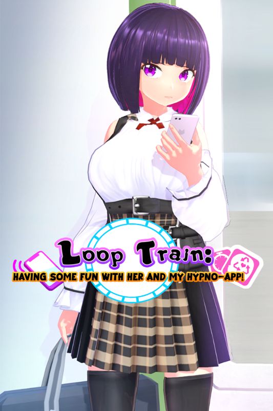 Loop Train: Having Some Fun with Her and My Hypno-App! cover or ...