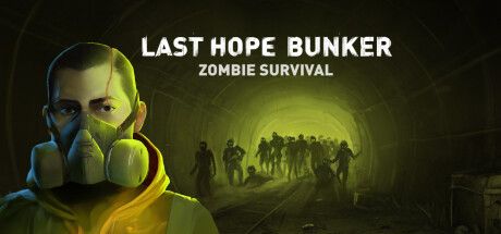 Last Hope Bunker: Zombie Survival (2024) - MobyGames