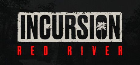 Incursion: Red River (2024) - MobyGames