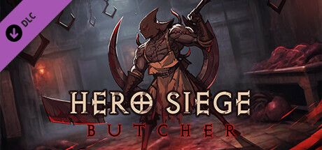 Hero Siege: Butcher (2024) - MobyGames