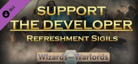 Wizards and Warlords: Support the Developer & Refreshment Sigils (2021 ...