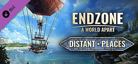 Endzone: A World Apart - Distant Places (2022) - MobyGames