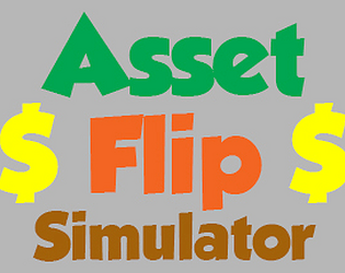 Asset Flip Simulator Simulator (2018) - MobyGames