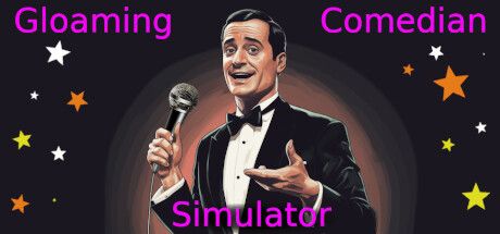 Gloaming Comedian Simulator (2023) - MobyGames