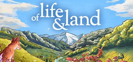 Of Life & Land (2024) - MobyGames