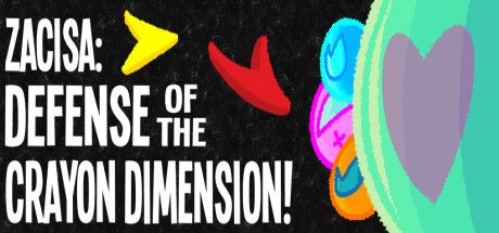 ZaciSa: Defense of the Crayon Dimension! (2023) - MobyGames