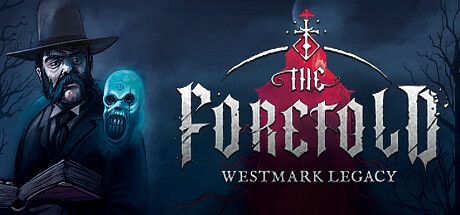 The Foretold: Westmark Legacy (2024) - MobyGames