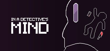 In a Detective's Mind (2024) - MobyGames