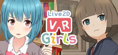 Live2D VR Girls (2017) - MobyGames