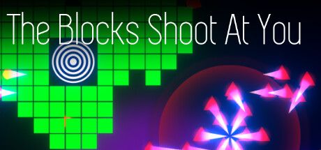 The Blocks Shoot at You (2023) - MobyGames