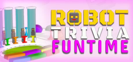 Robot Trivia Funtime (2024) - MobyGames
