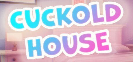 Cuckold House (2024) - MobyGames