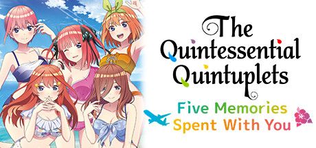 The Quintessential Quintuplets: Five Memories Spent With You credits ...