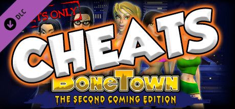 BoneTown: The Second Coming Edition - Cheats (2021) - MobyGames