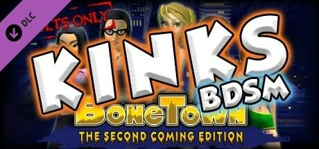 BoneTown: The Second Coming Edition - Kinks BDSM (2024) - MobyGames