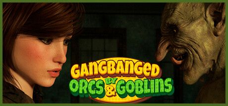 Gangbanged by Orcs & Goblins (2024) - MobyGames