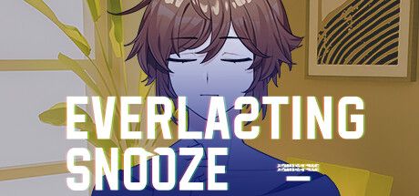 Everlasting Snooze (2024) - MobyGames