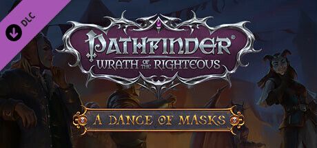 Pathfinder: Wrath of the Righteous - A Dance of Masks box covers - MobyGames