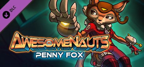 Awesomenauts: Penny Fox - MobyGames