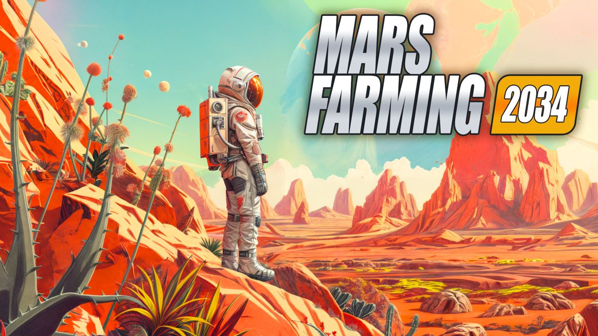 Mars Farming 2034 (2024) - MobyGames
