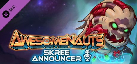 Awesomenauts: Skree Announcer - MobyGames