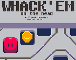 Whack'em (2018) - MobyGames