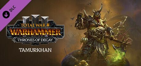 Total War: Warhammer III - Thrones of Decay: Tamurkhan (2024) - MobyGames