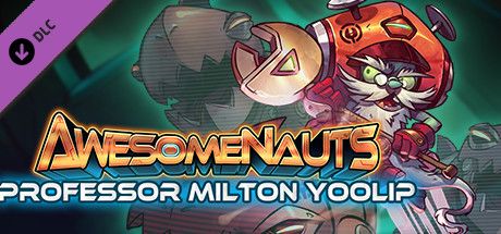 Awesomenauts: Professor Milton Yoolip - MobyGames