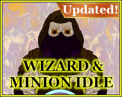 Wizard and Minion Idle credits (Browser, 2018) - MobyGames