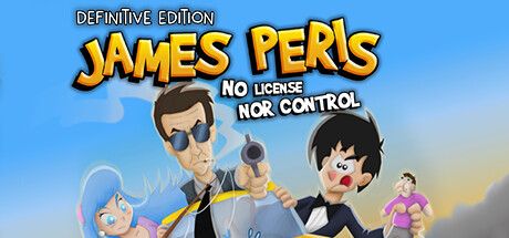 James Peris: No License Nor Control - Definitive Edition (2020) - MobyGames