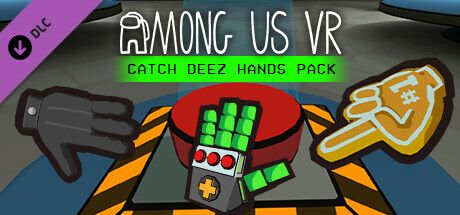 Among Us VR: Catch Deez Hands Pack (2024) - MobyGames