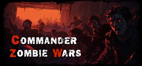 Commander: Zombie Wars (2023) - MobyGames