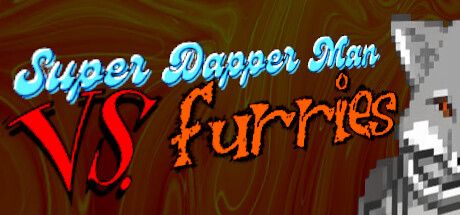 Super Dapper Man VS Furries (2024) - MobyGames