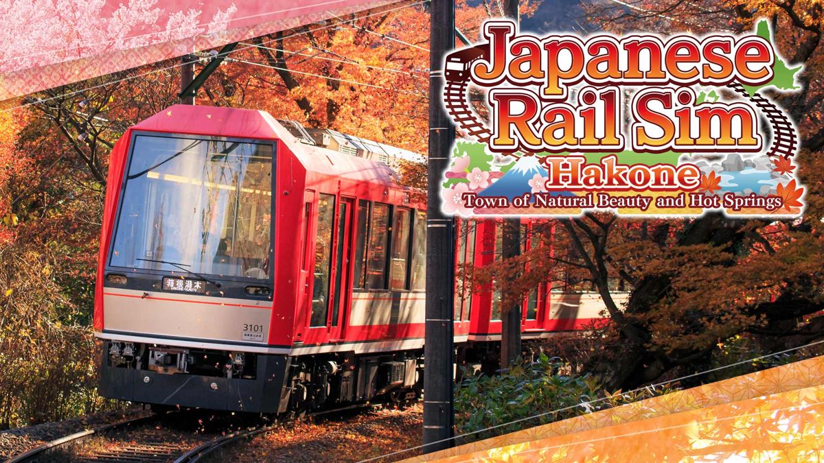 Japanese Rail Sim: Hakone Town of Natural Beauty and Hot Springs (2024 ...